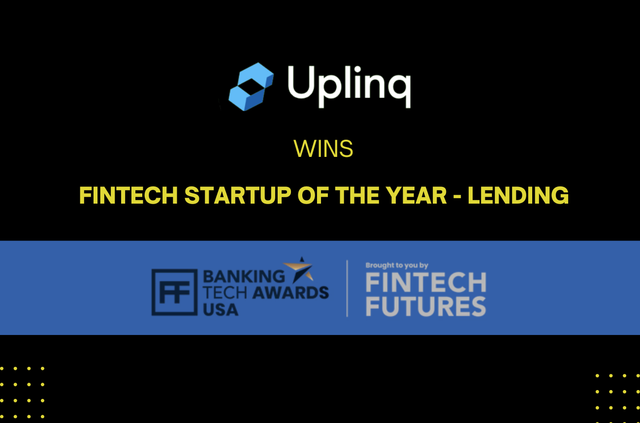 Uplinq wins Fintech Startup of the Year - Lending at the Banking Tech Awards 2023